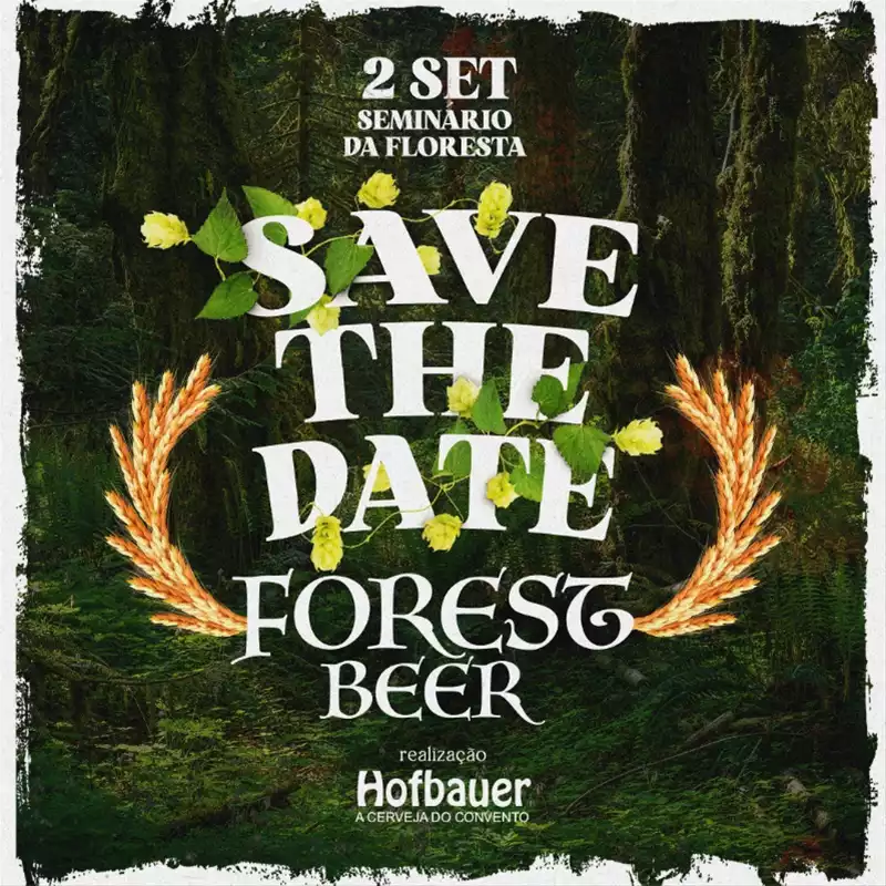 Forest Beer - Festival de Cerveja Artesanal @ Seminário Floresta | Zine ...